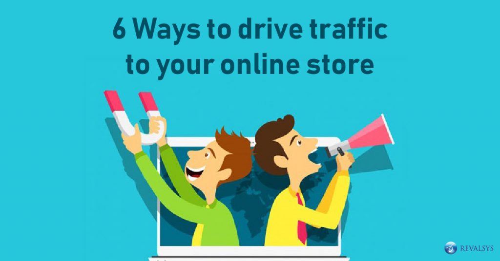 6 Ways to Drive Traffic to your Online Store - Blog