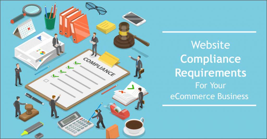 Website Compliance Requirements for Your eCommerce Business - Blog