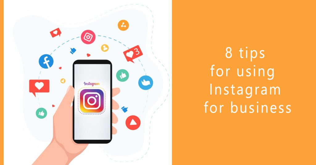 8 tips for using Instagram for business - Blog