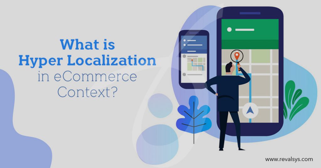 What is Hyper – Localization in eCommerce Context? - Blog