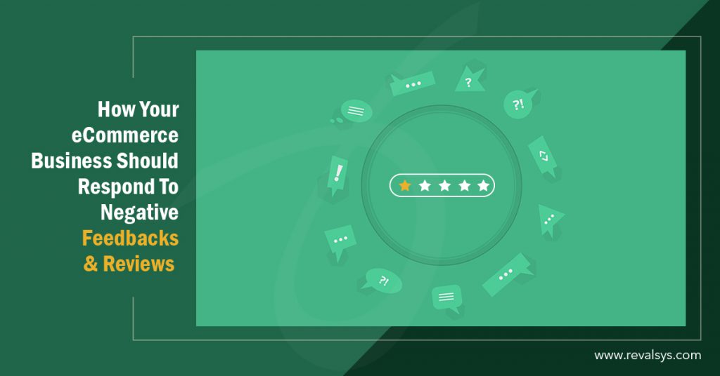 How Your eCommerce Business Should Respond To Negative Feedbacks And ... How Your eCommerce Business Should Respond To Negative Feedbacks And ...