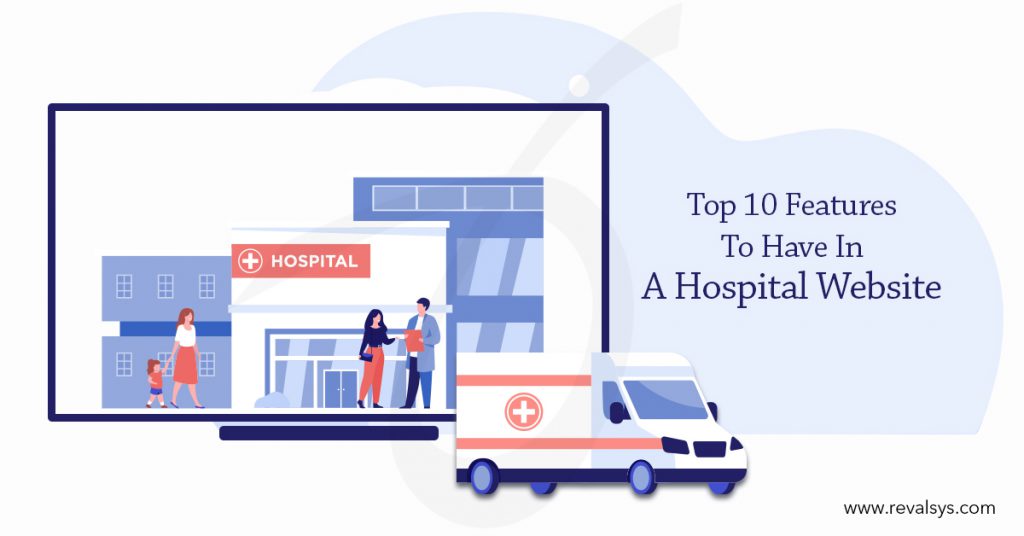 Top 10 Features To Have In A Hospital Website - Blog