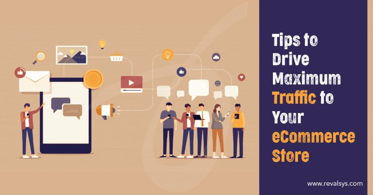 Tips To Drive Maximum Traffic To Your eCommerce Store - Blog