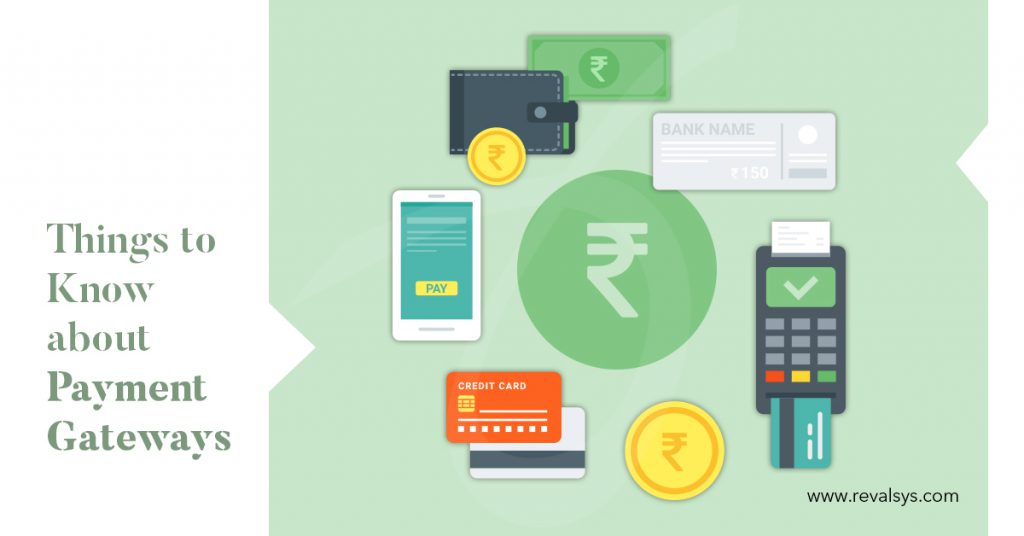 Things to Know about Payment Gateways - Blog