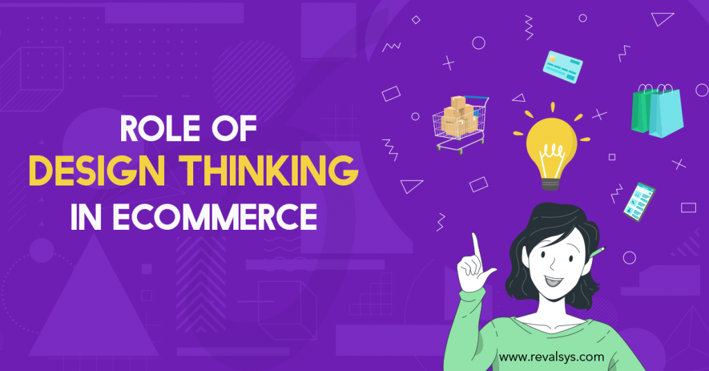 The Role Of Design Thinking In Ecommerce - Blog