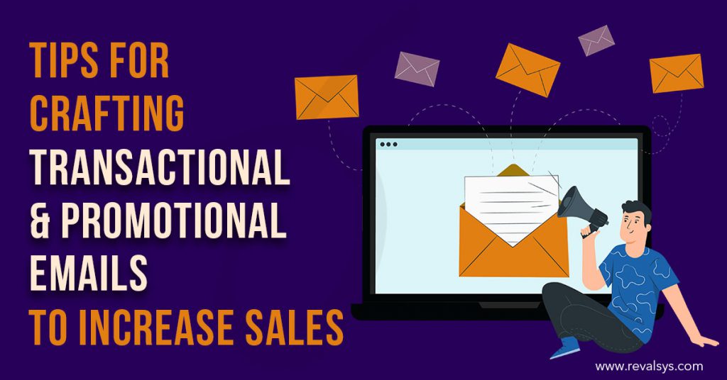 Tips For Crafting Transactional And Promotional Emails To Increase ...