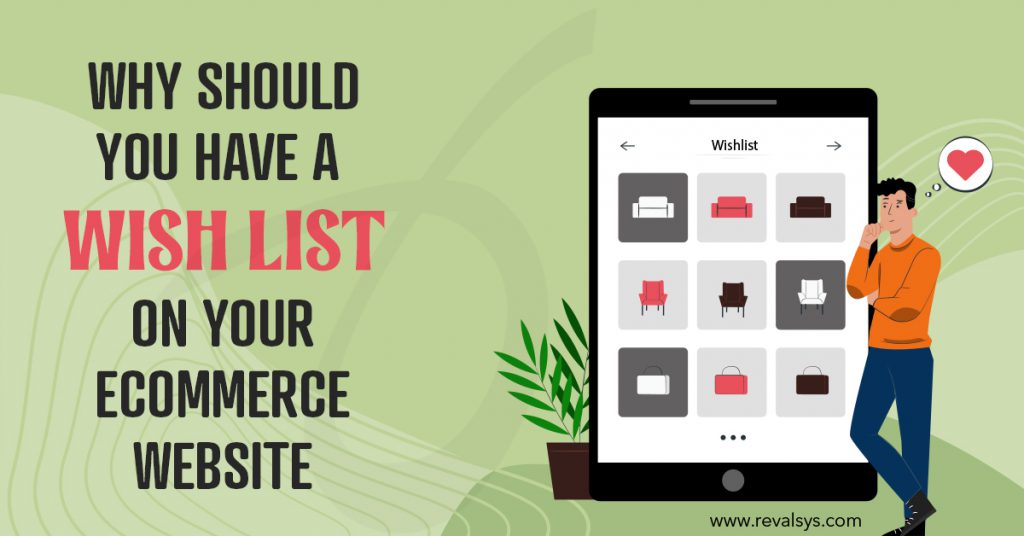 Why You Should Have A Wish List On Your Ecommerce Website - Blog