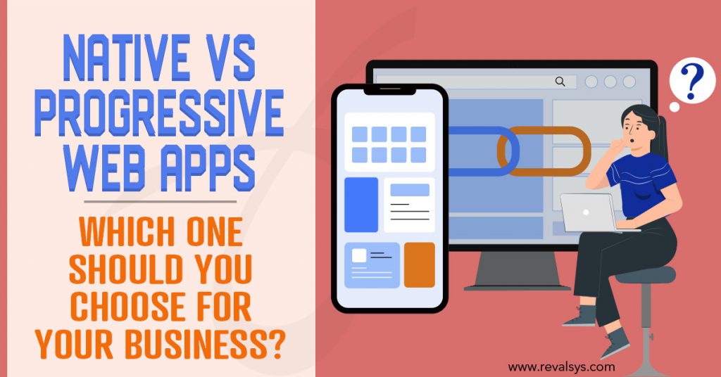 Native Vs. Progressive Web Apps – The Better Option For Your Business ...
