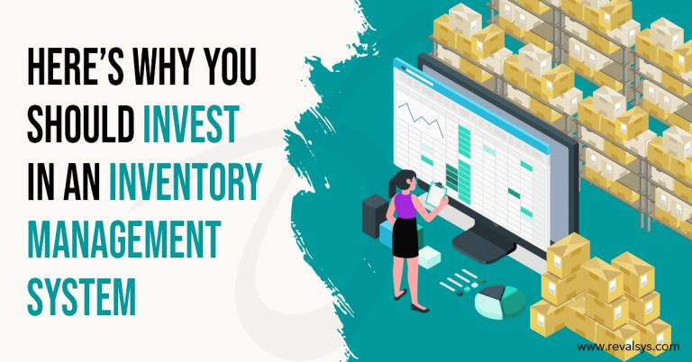 Here’s Why You Should Invest In An Inventory Management System - Blog