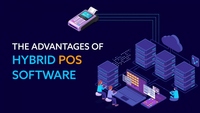 The Advantages Of Hybrid POS Software - Blog