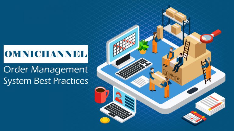 Omnichannel Order Management System Best Practices - Blog