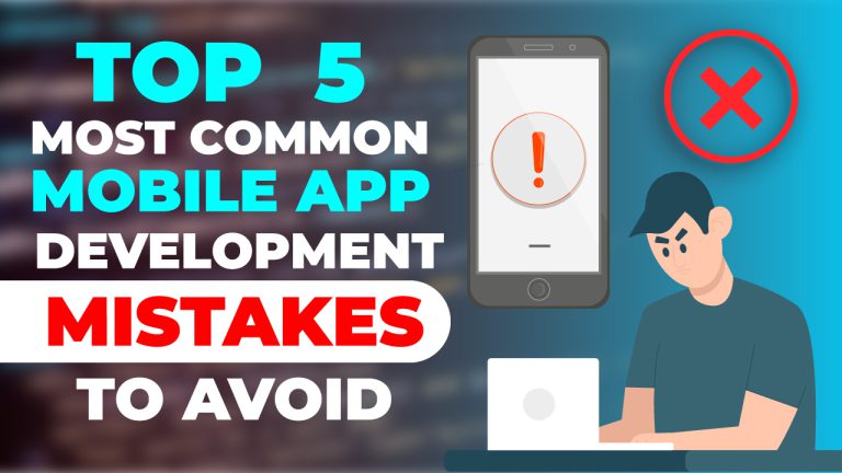 Top 5 Common Mobile App Development Mistakes To Avoid Blog 7582